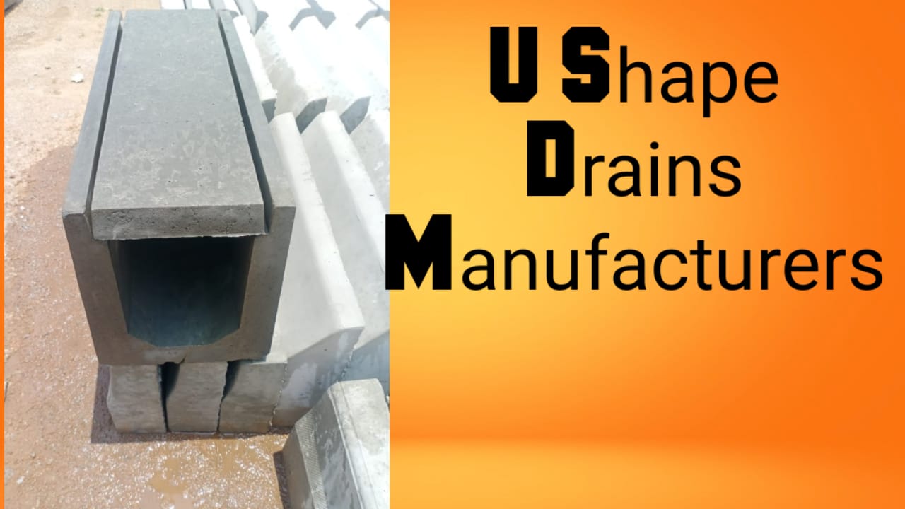 Precast U SHAPE Drains Manufacturers in Hyderabad|Rcc Channels